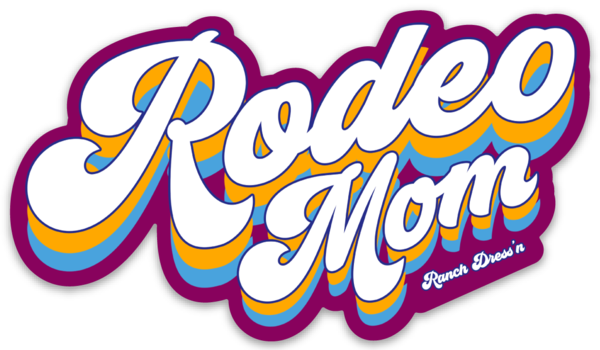 RODEO MOM STICKER – Ranch Dress'n